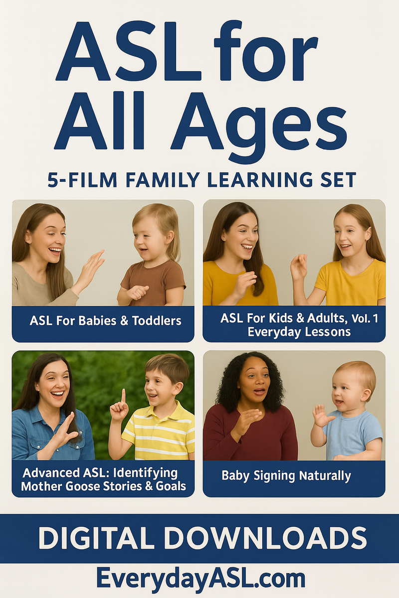 New - ASL for All Ages – 5-Film Family Learning Set – DIGITAL DOWNLOAD – Everyday ASL University