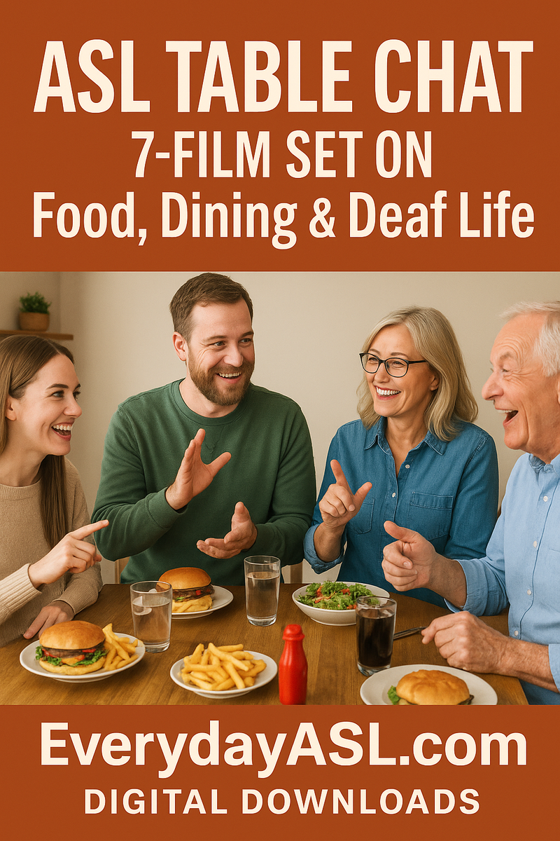 ASL Table Chat 7-Films on Food, Dining & Deaf Life - DIGITAL DOWNLOADS ...