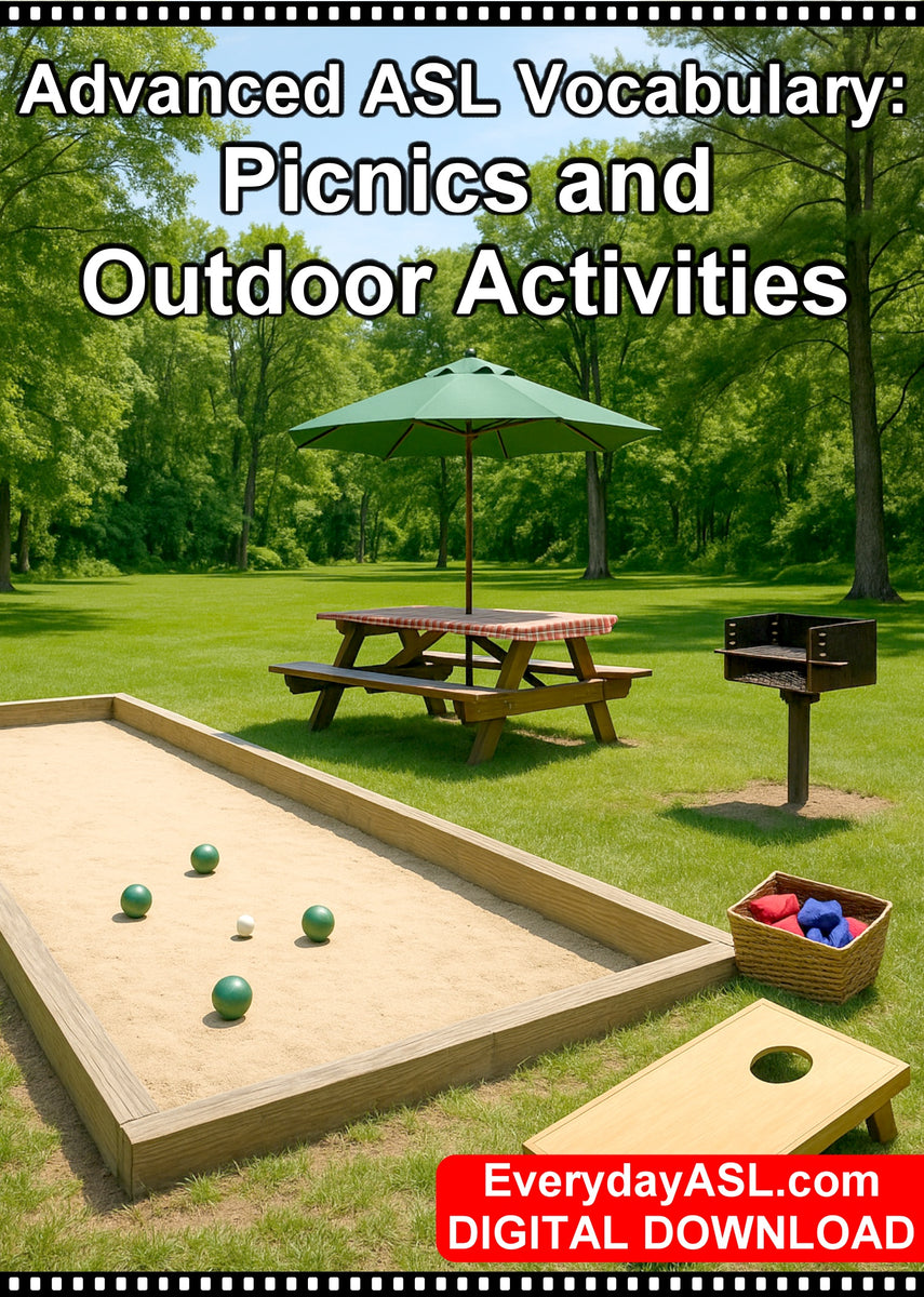 New! Adv. ASL Vocabulary: Picnics and Outdoor Activities - DIGITAL DOW ...