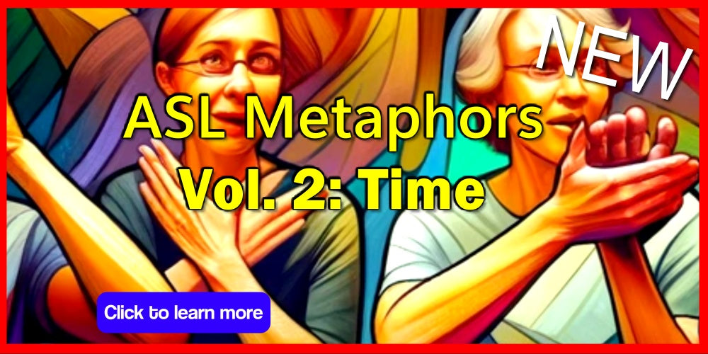 New! ASL Metaphors Vol. 2: Time USB Flash Drive + Free S&H – Everyday ASL University