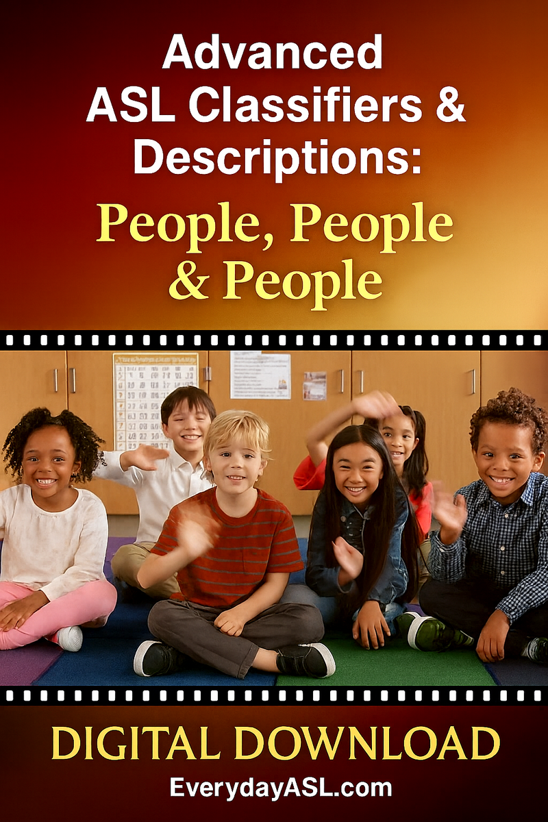 ASL Classifiers: People, People & People - DIGITAL DOWNLOAD - Get Now ...