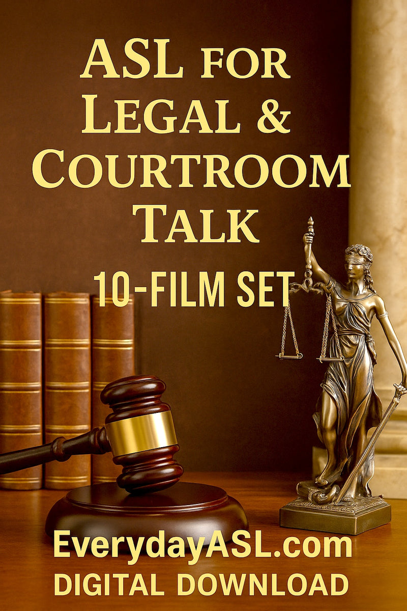 New - ASL for Legal & Courtroom Talk – 10-Film Set - DIGITAL DOWNLOAD ...