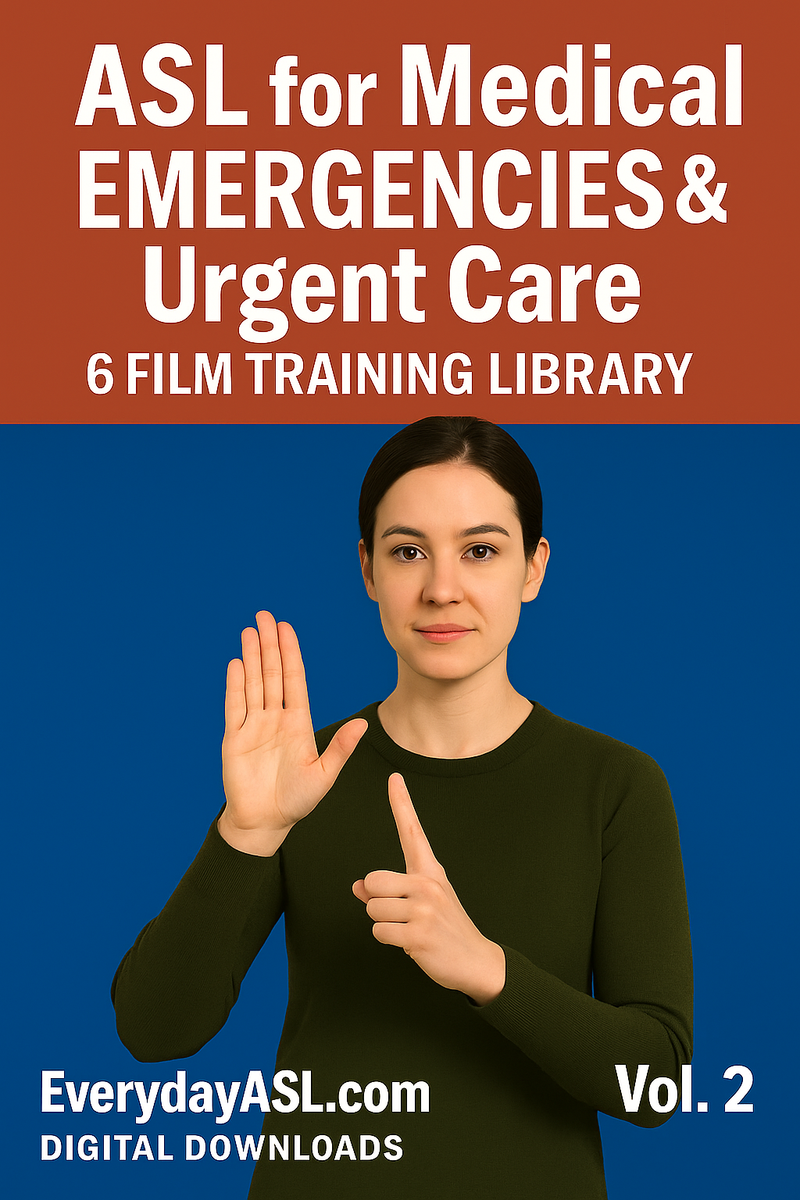 ASL for Medical Emergencies & Urgent Care – 6 Film Training Library, V ...