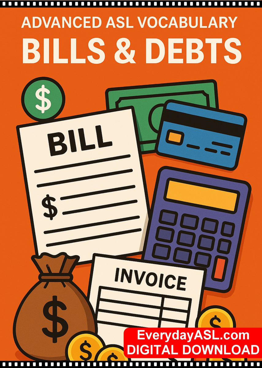 New - Advanced ASL Vocabulary: Bills & Debts - DIGITAL DOWNLOAD - Get ...