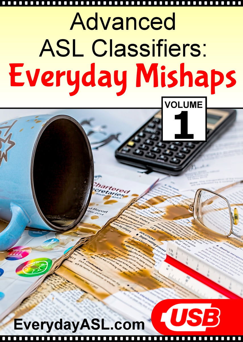 Advanced ASL Classifiers: Everyday Mishaps USB Flash Drive – Everyday ...