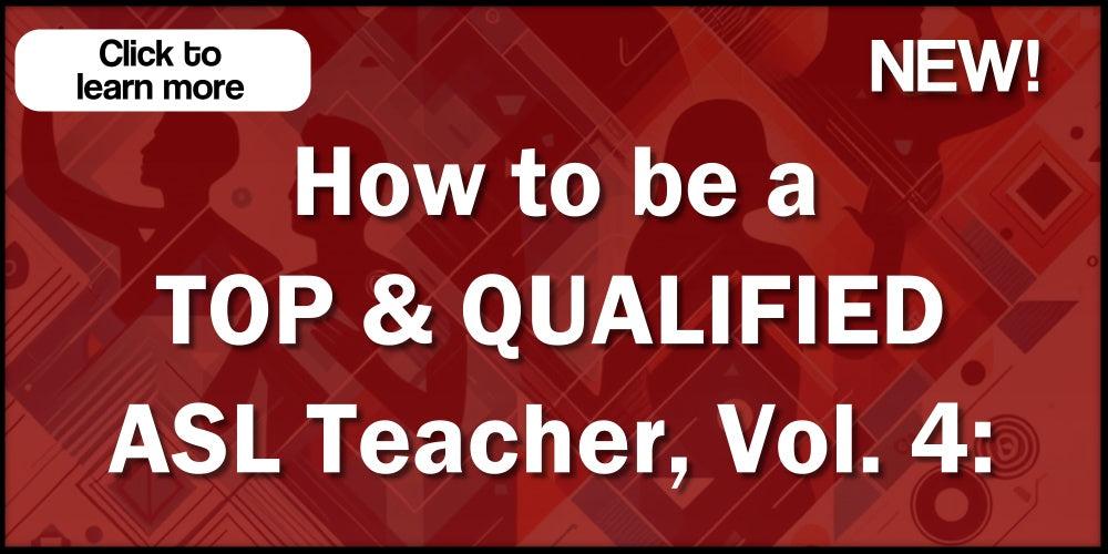 NEW! How to be a TOP & QUALIFIED ASL Teacher, Vol. 4 DVD with Free Shi ...
