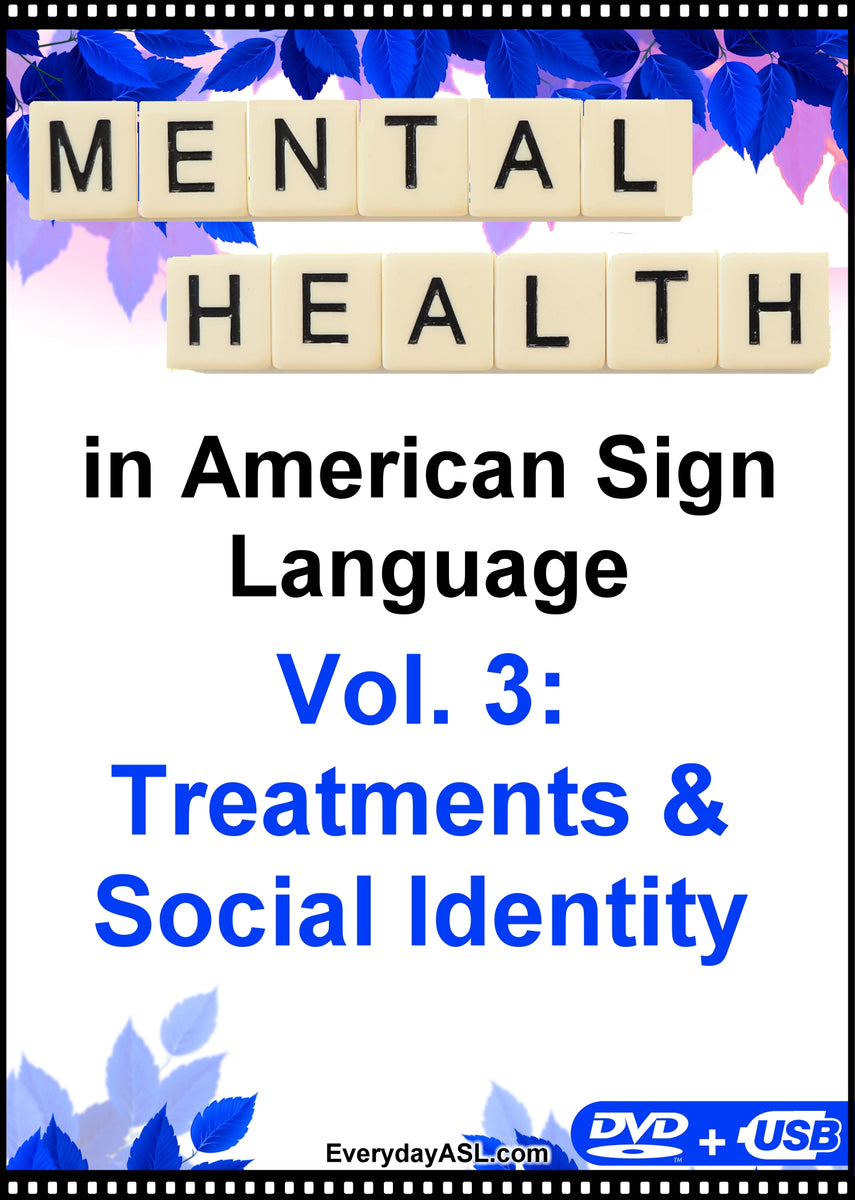 New! Mental Health in American Sign Language, Vol. 3: Treatments & Soc ...