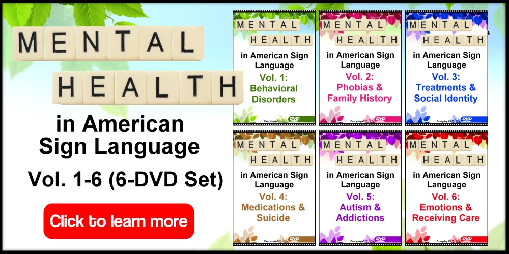 Mental Health in American Sign Language, Vol. 1-6: 6-DVD Set & FREE S+ ...